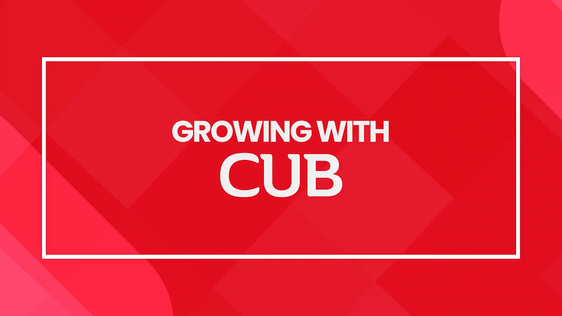 Grow with Cub - Grow with Cub.mp4 on Vimeo