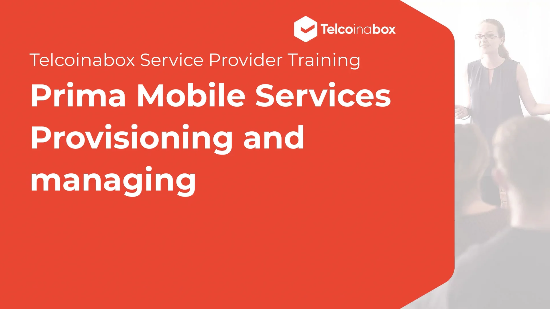 Telcoinabox Training - Prima Mobile - Provisioning and Managing ...