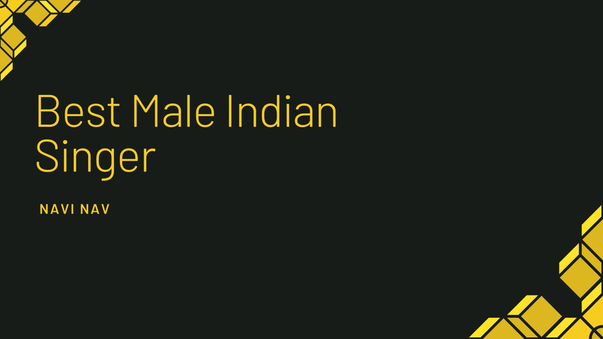 Best Male Indian Singer - Navi Nav Video on Vimeo