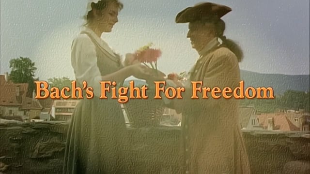 Bach's Fight for Freedom | MusicplayOnline