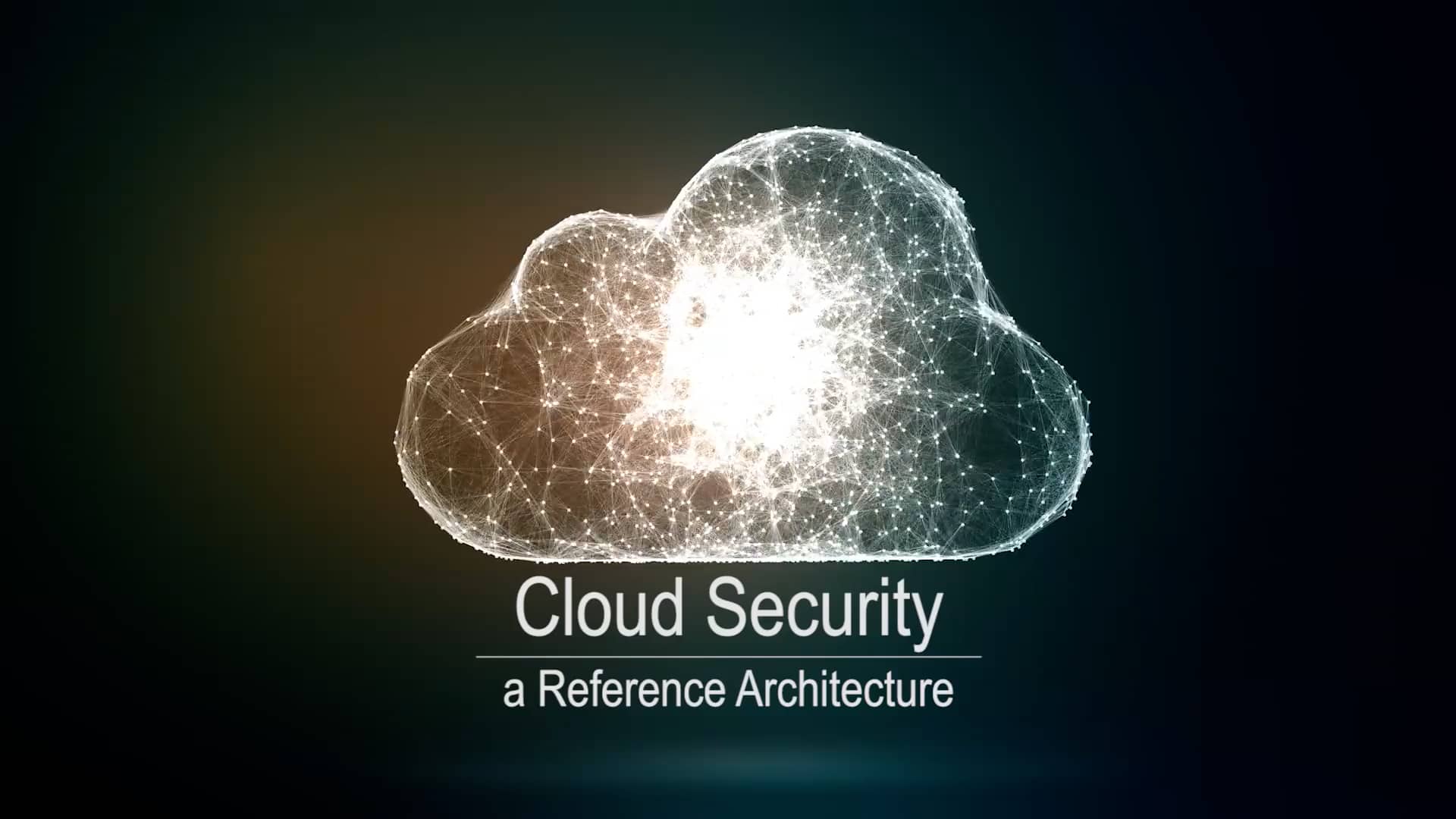 Cloud Security Reference Architecture on Vimeo