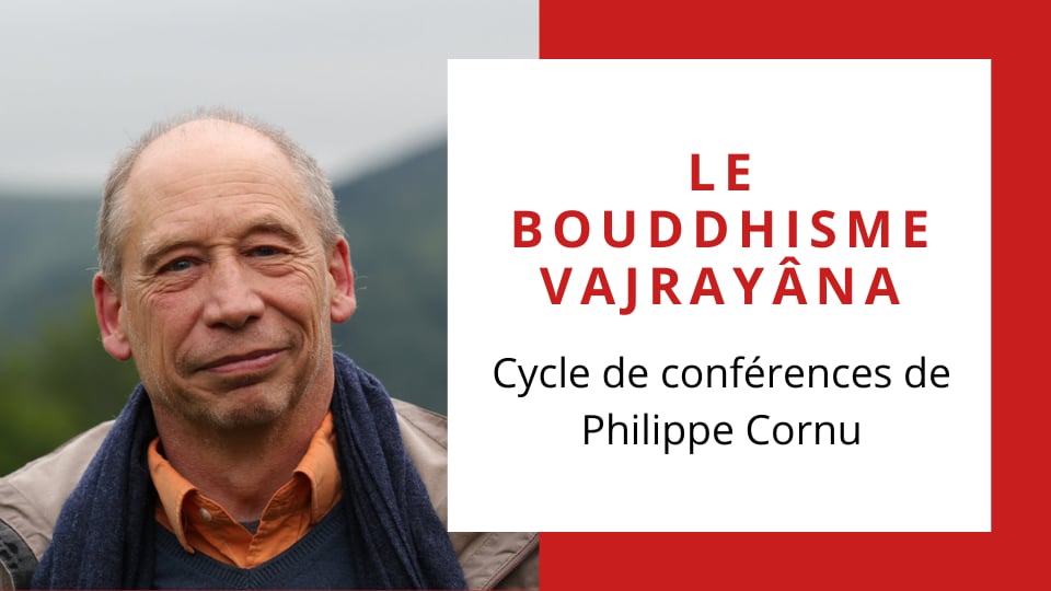 Watch Le Bouddhisme Vajrayâna - Cycle de conférences de Philippe Cornu ...