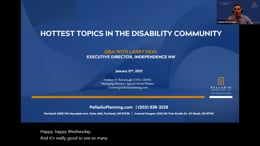 The Hottest Topics In The Disability Community Webinar Q A With Larry 