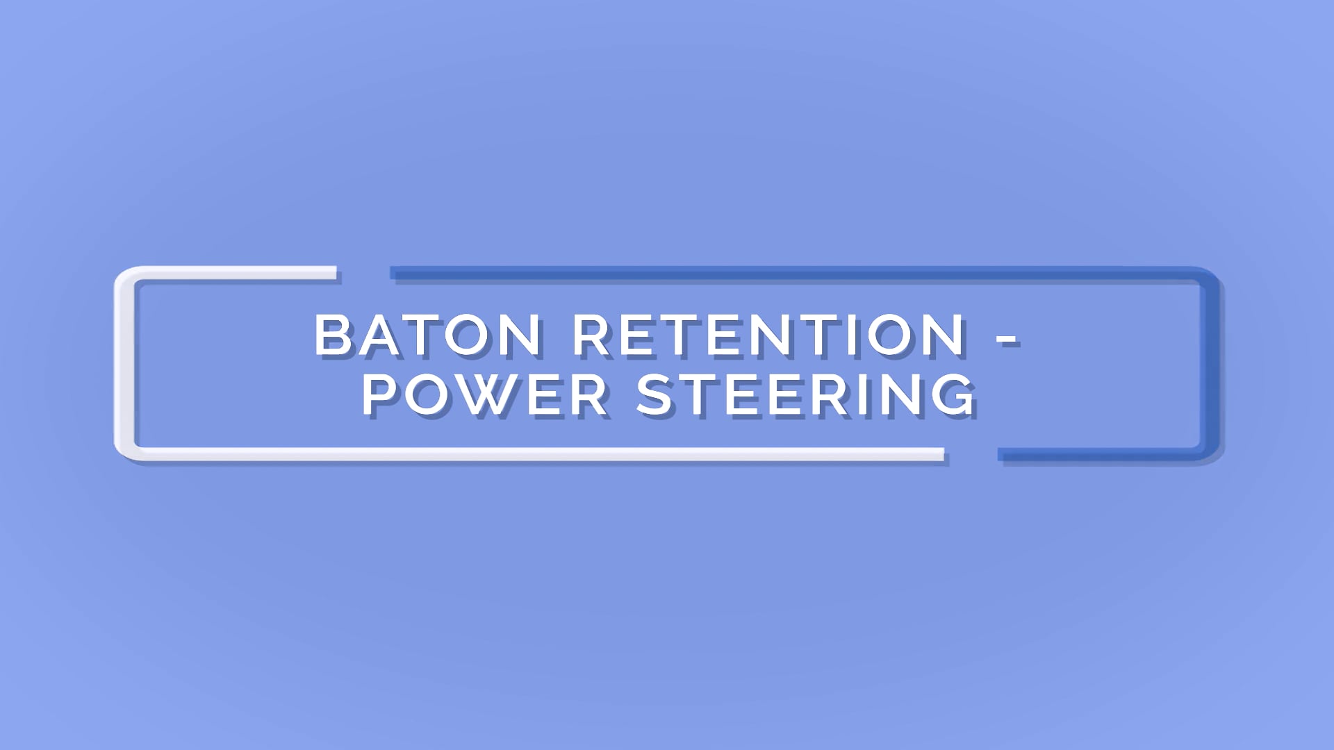 Baton Retention - Power Steering - L on Vimeo