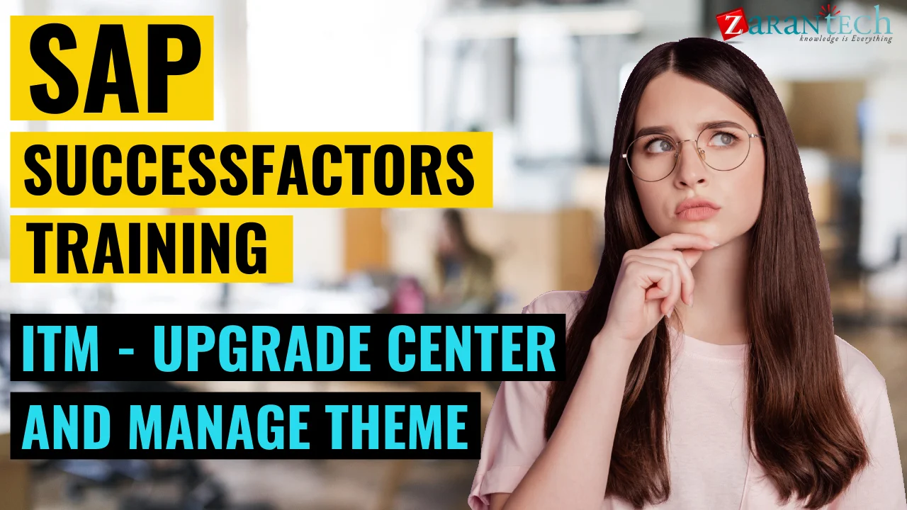 ITM - Upgrade Center and Manage Theme - SAP SuccessFactors Training on ...
