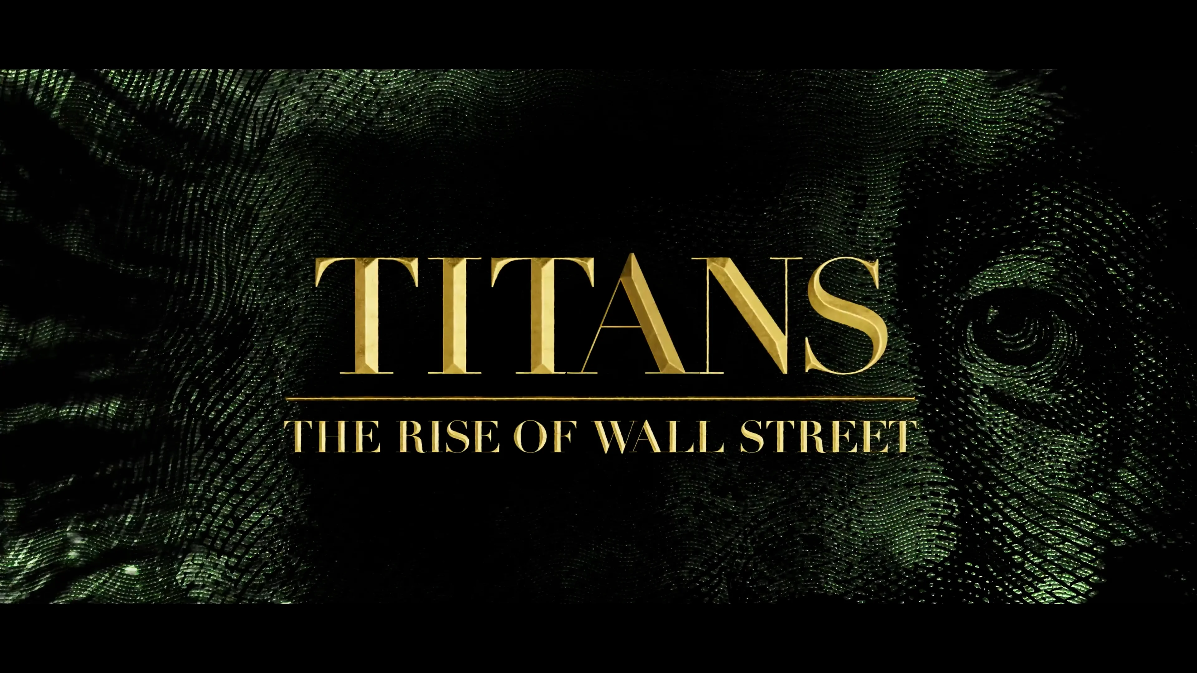 TITANS: THE RISE OF WALL STREET / Main Title Design on Vimeo