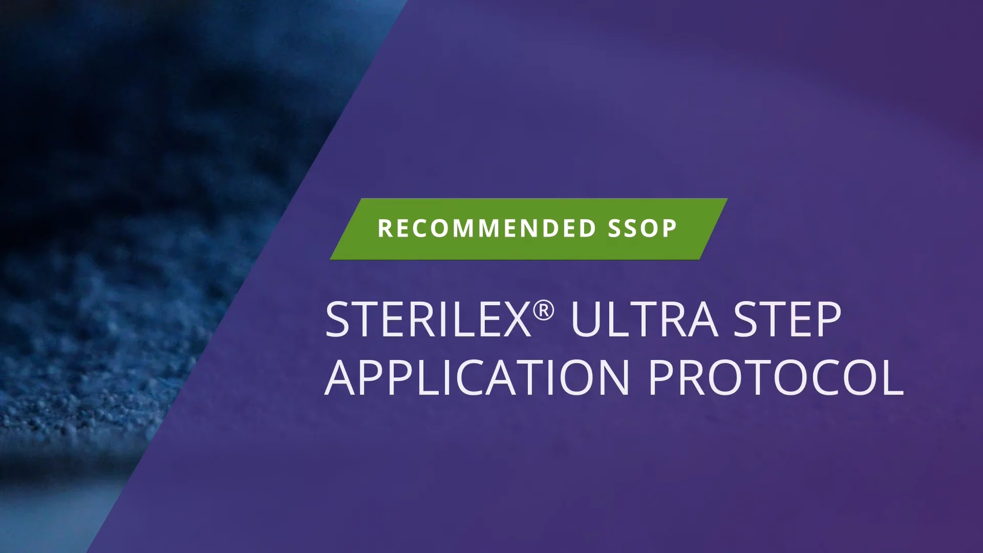 Sterilex Ultra Step Application Protocol