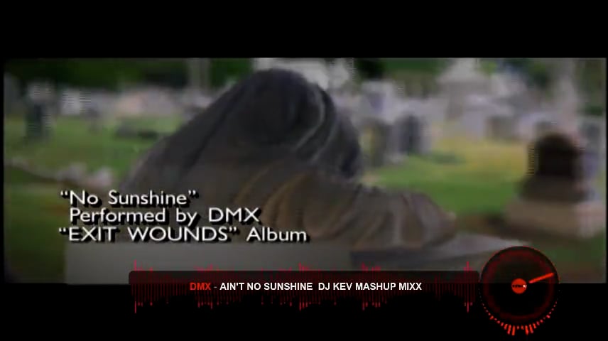 DMX - No Sunshine DJ Kev-Hip-Soul Tribute Video Blendz on Vimeo