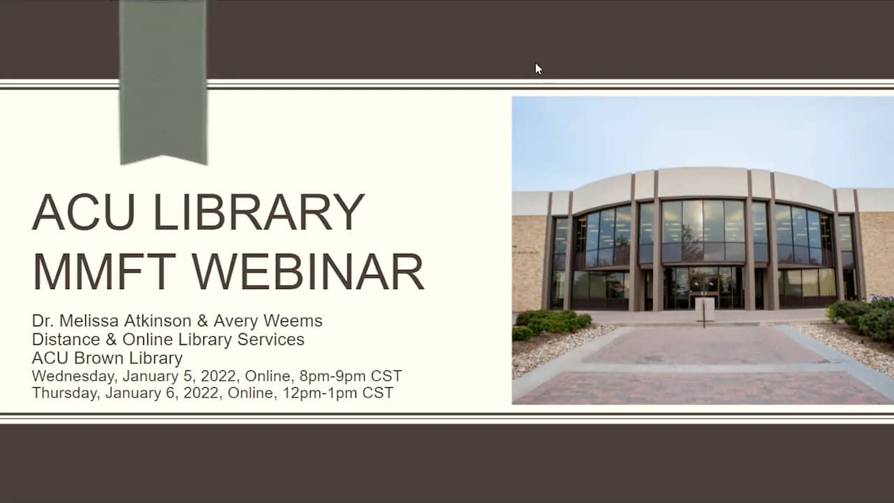ACU Library Online MMFT Webinar - January 2022 on Vimeo