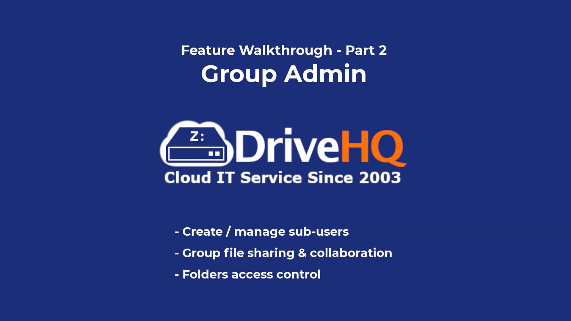 DriveHQ Cloud Service Feature Walkthrough 2 - Group Account on Vimeo