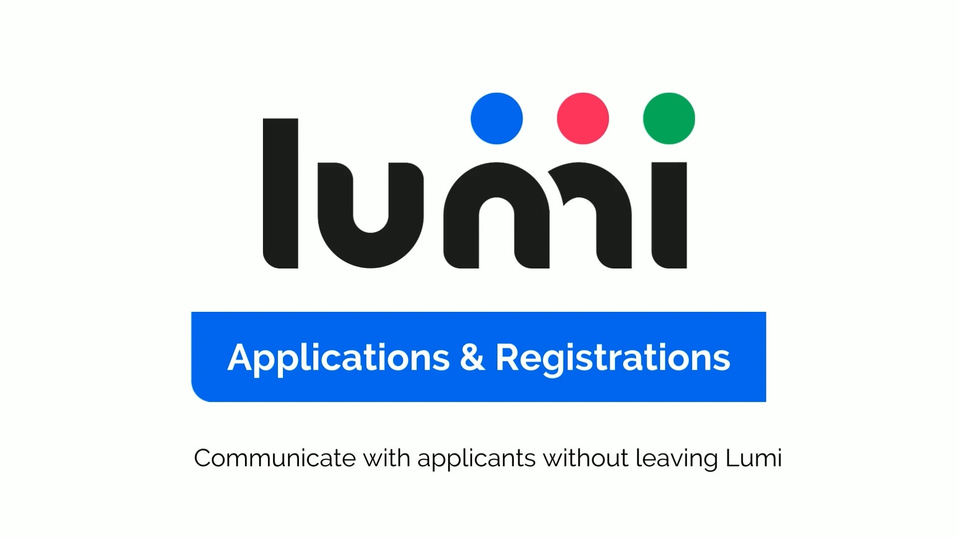 Lumi Applications - Communicate with applicants without leaving Lumi on ...