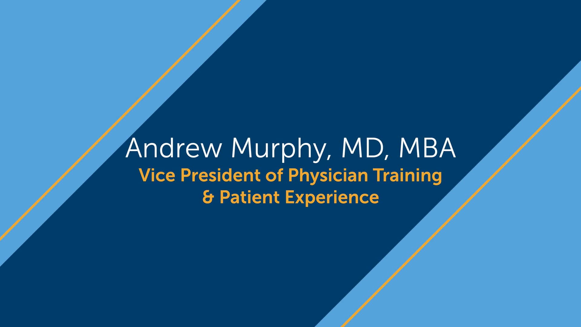 Andrew Murphy, MD, MBA - VP of Physician Training and Patient ...