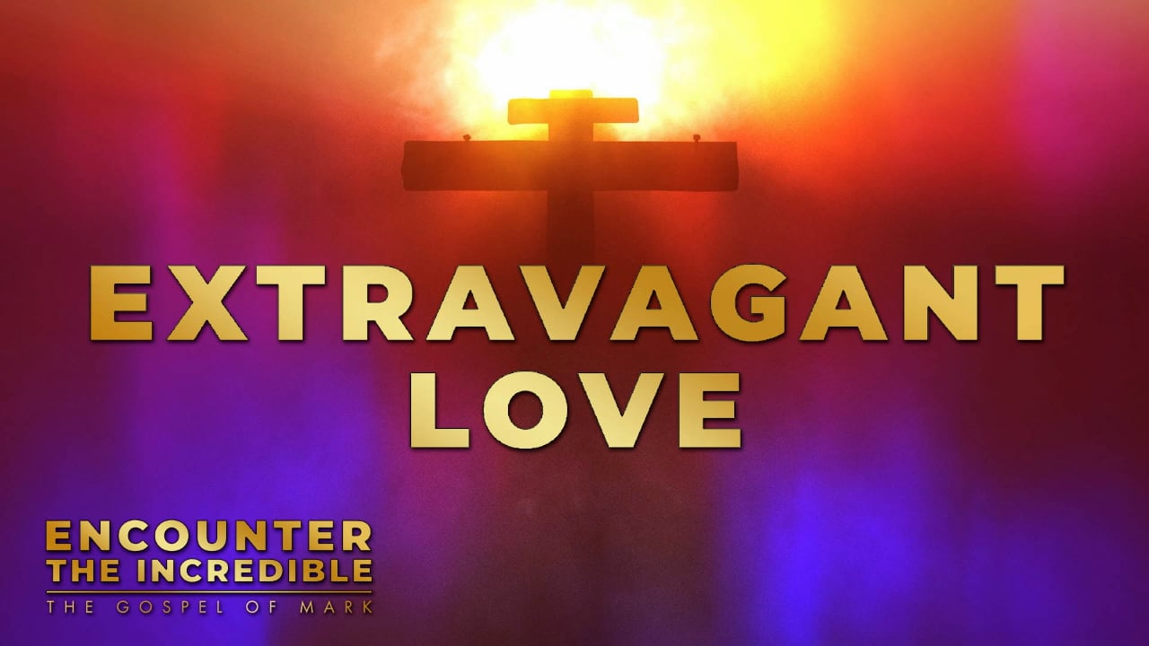 January 30, 2022 - Extravagant Love with Pastor Jeremy Lobdell on Vimeo