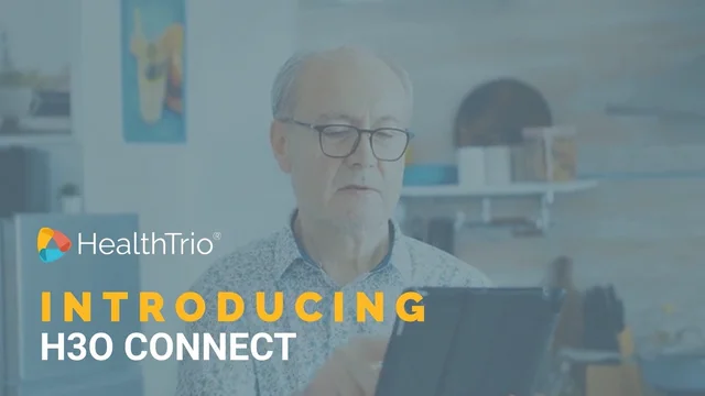 HealthTrio_H3O Connect Overview