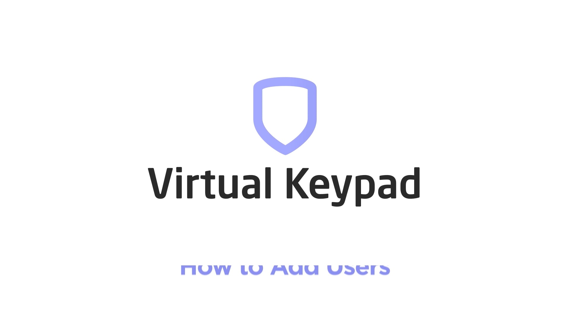 GSSC - GSSC - Virtual Keypad - How to Add a User.mp4 on Vimeo