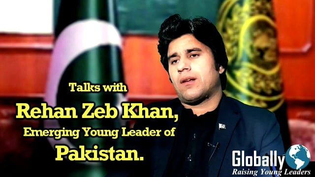 Rehan Zeb Khan an emerging young leader from Pakistan Interview with ...