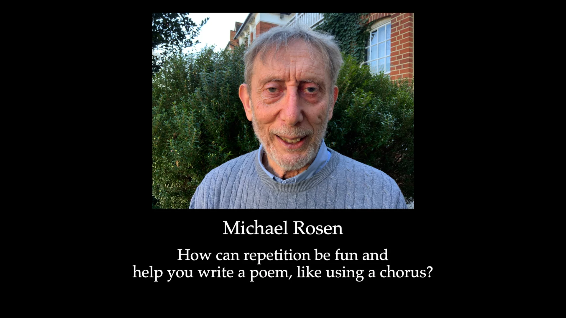 Michael Rosen - How can repetition be fun and help you write a poem ...