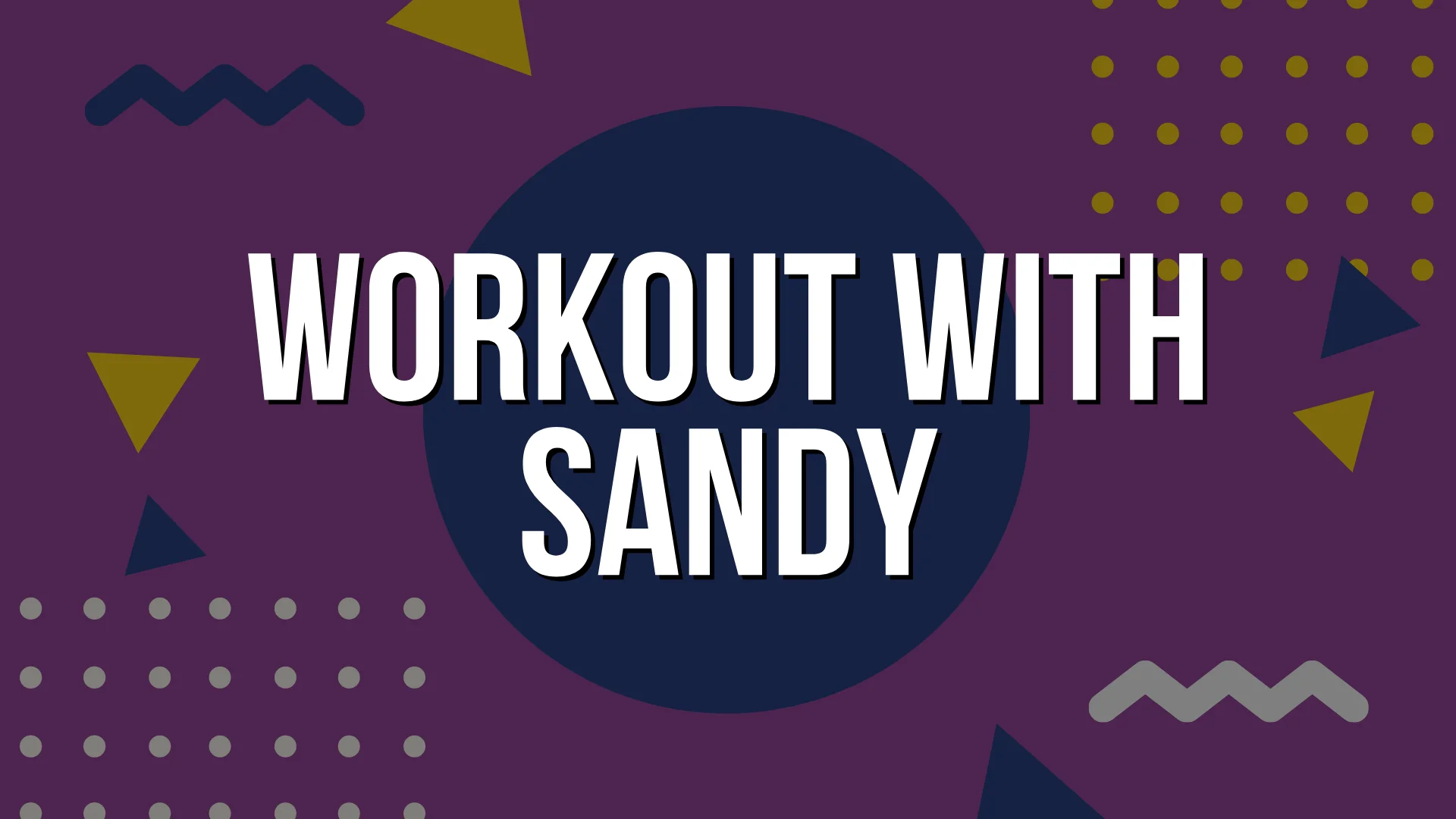 Workout With Sandy on Vimeo