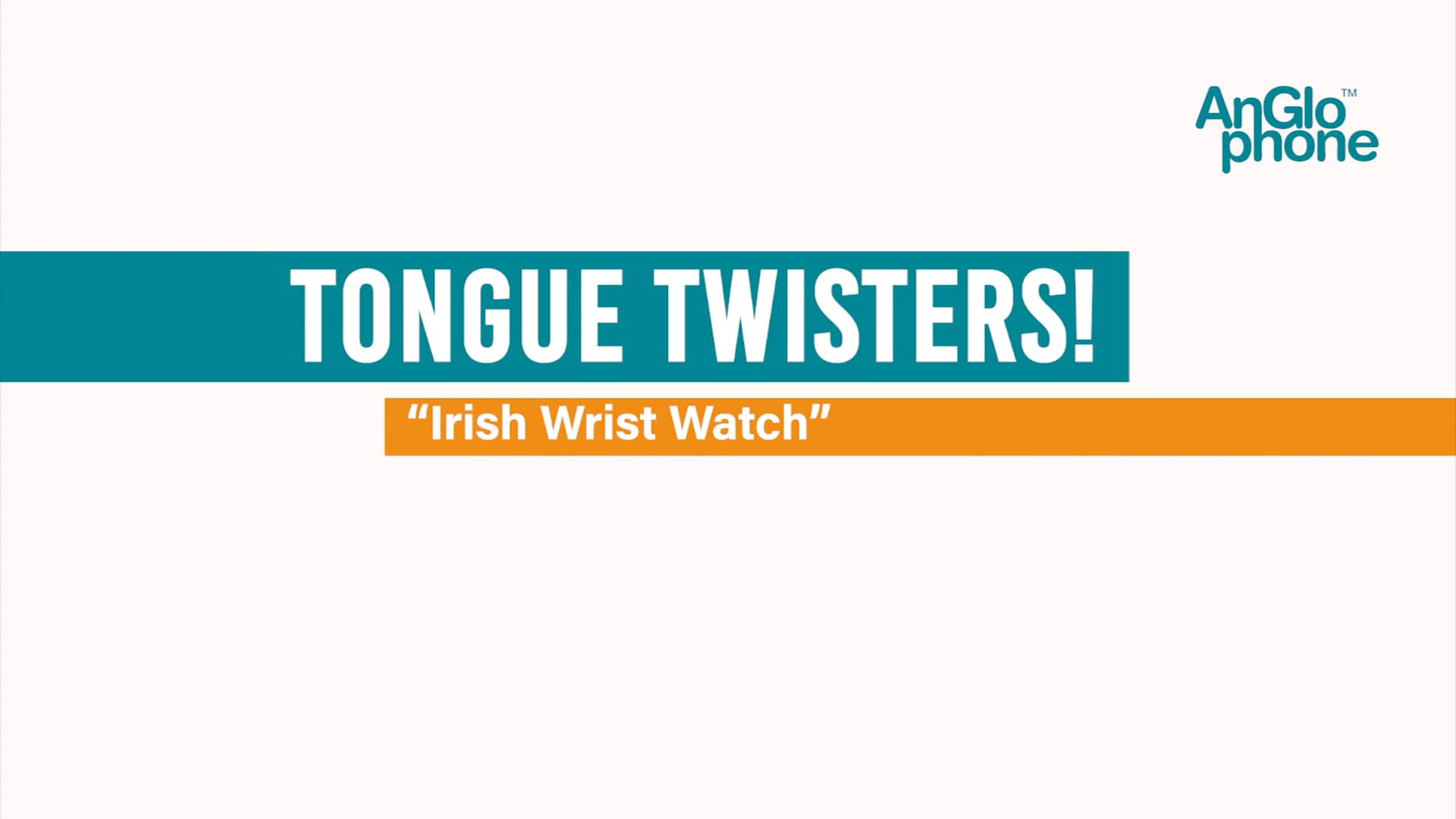 Tongue Twisters! "Irish Wrist Watch" on Vimeo