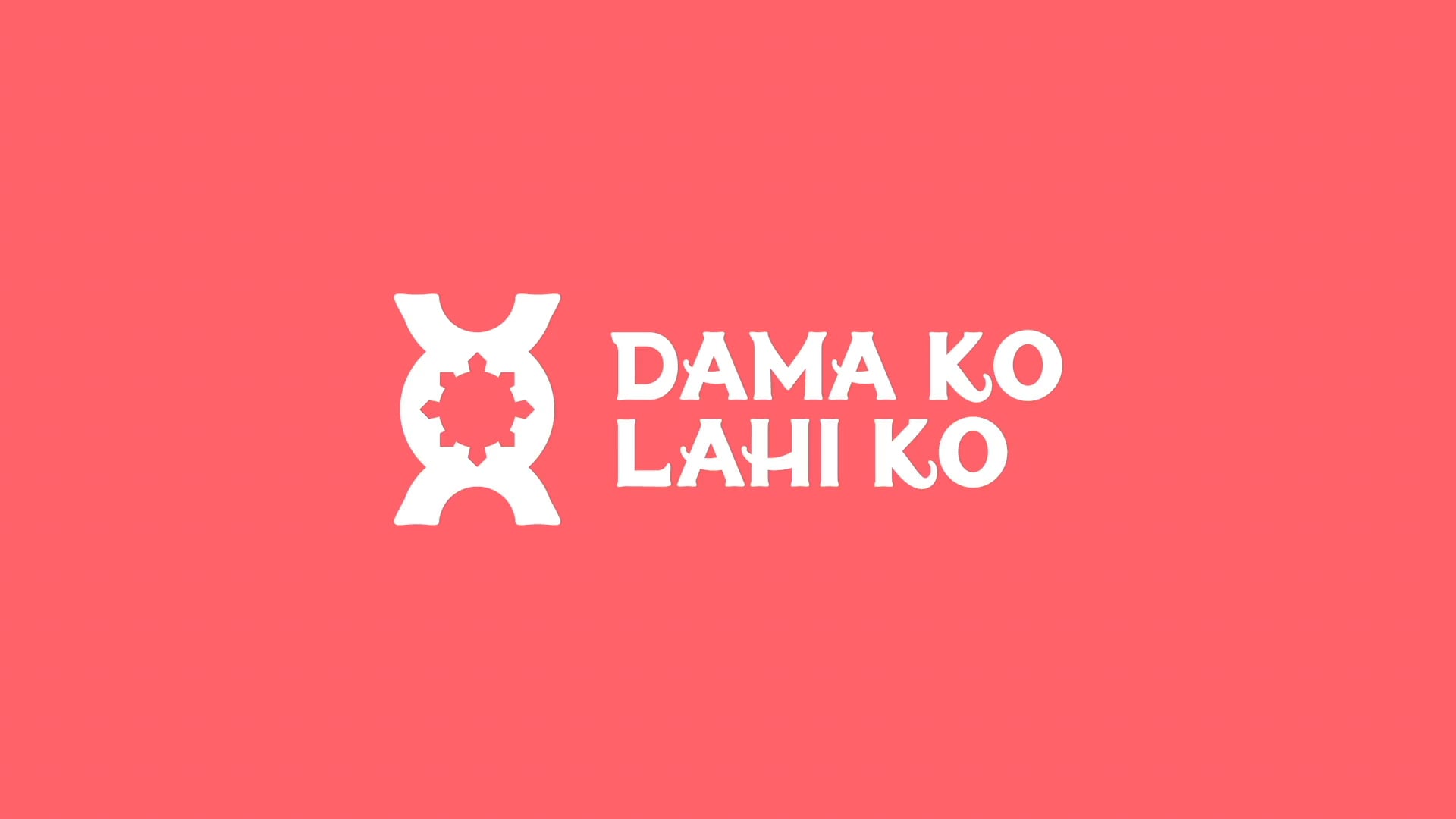DAMA KO LAHI KO Primer
