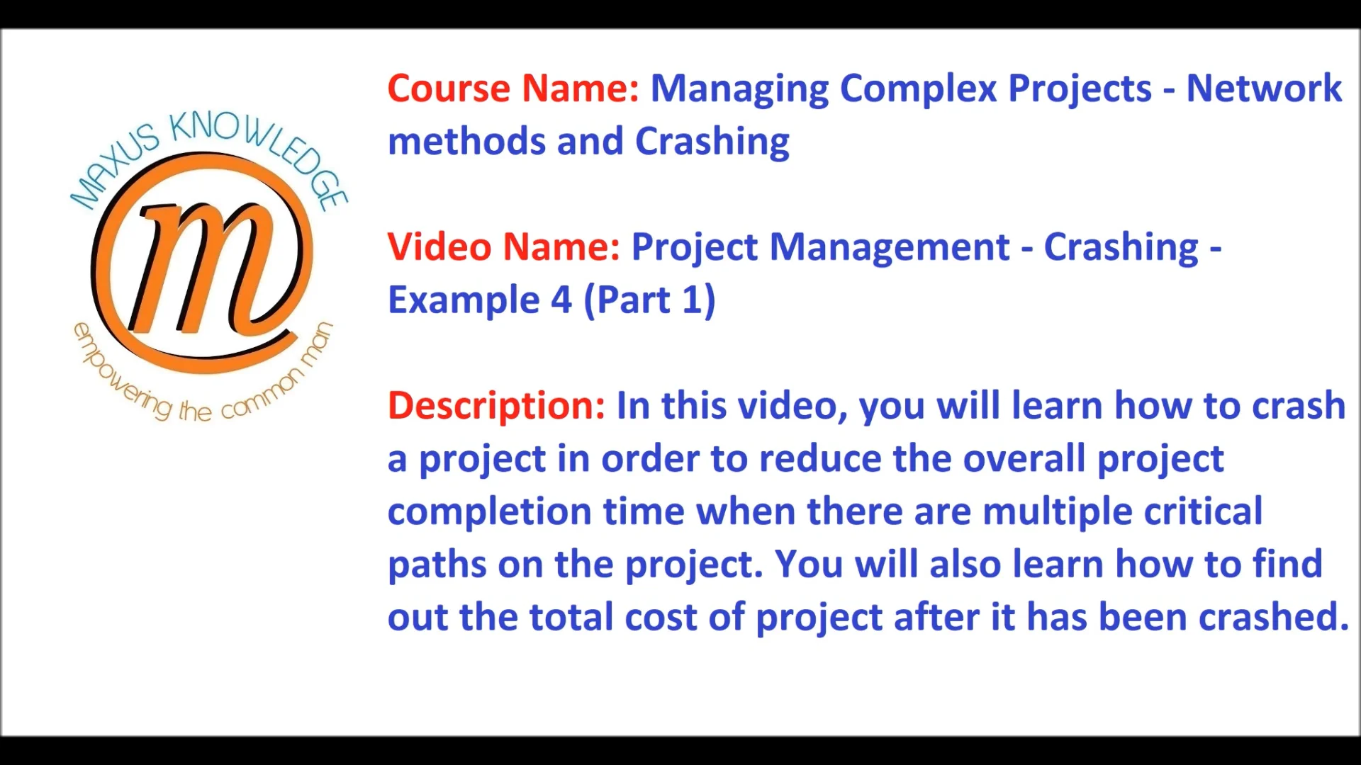 Project Management - Crashing - Example 4 (Part 1) on Vimeo