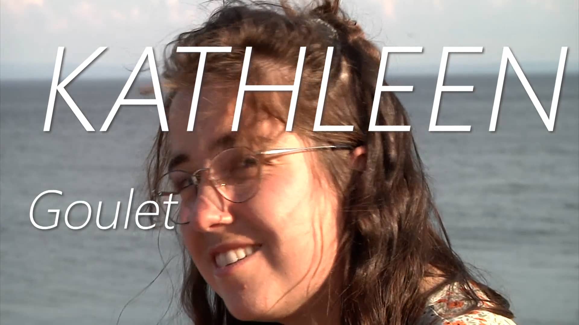 Kathleen Goulet on Vimeo