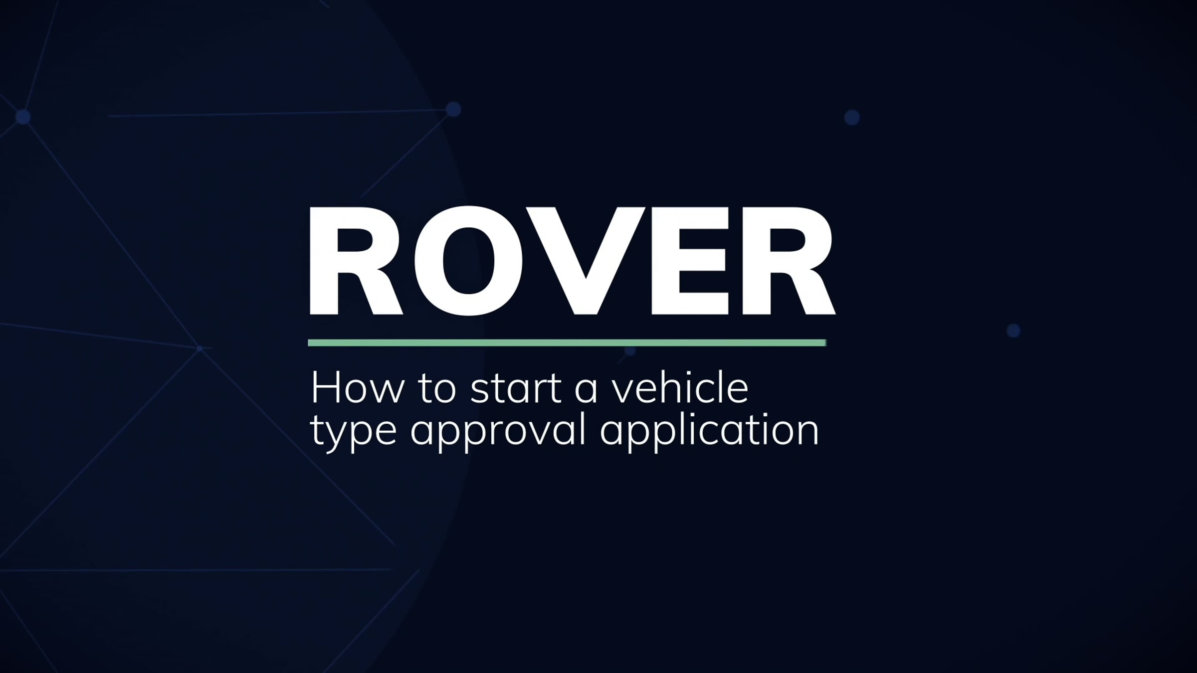 ROVER - How to start a vehicle type approval application