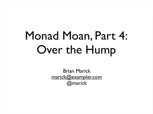 Monad Tutorial, Part 4 (State Monad, Parts of a Monad) on Vimeo