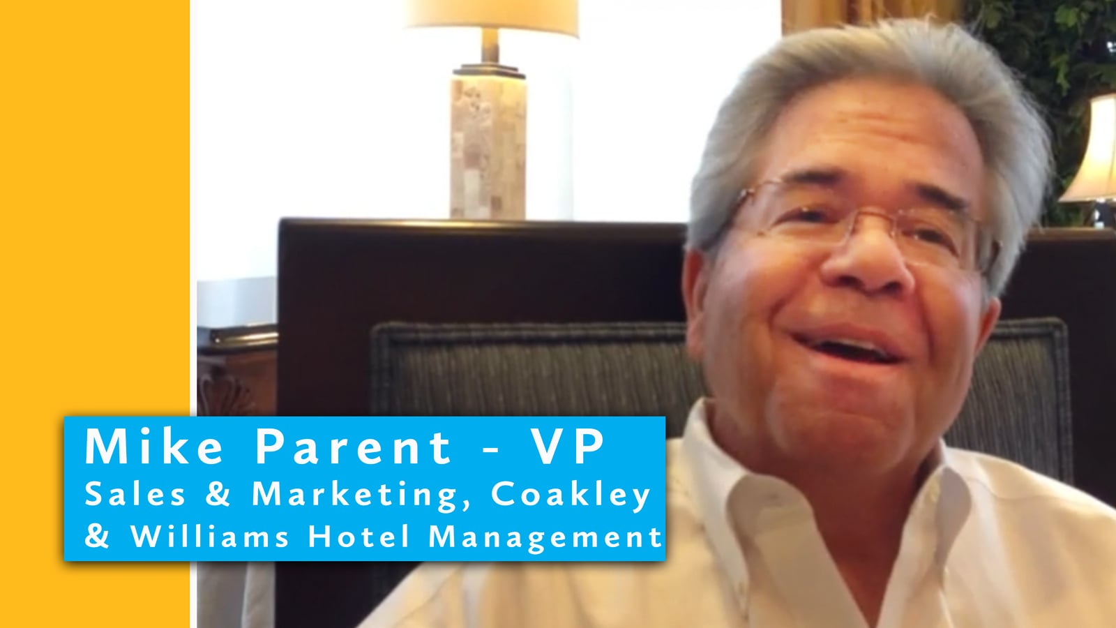 Mike Parent - VP of Sales & Marketing, Coakley & Williams Hotel ...