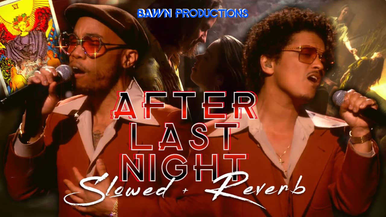 After Last Night (Lyric Music Video) Bruno Mars x Anderson Paak [BAWN ...