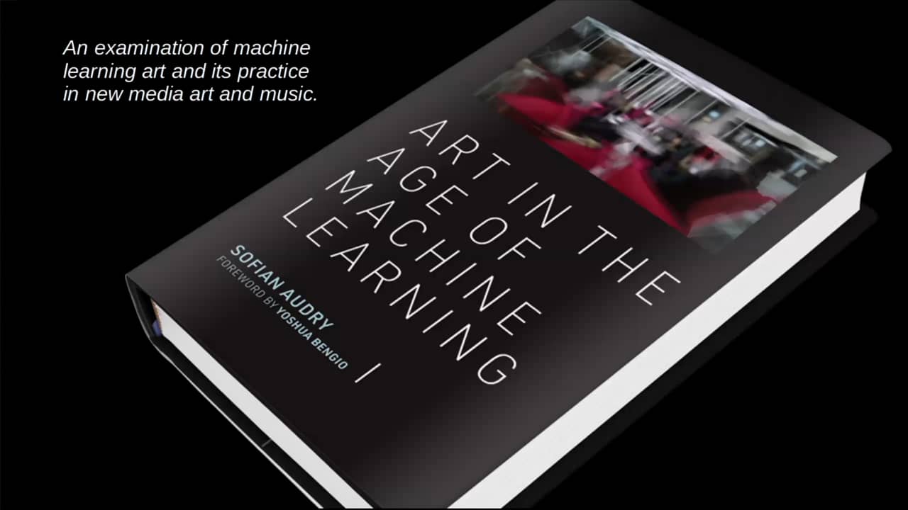 Sofian Audry | Art in the Age of Machine Learning on Vimeo