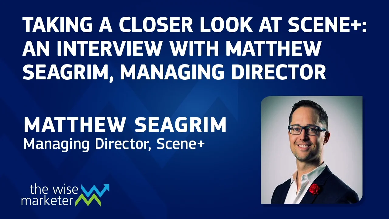 Scene+ Has Arrived: An Interview With Matthew Seagrim, Managing ...