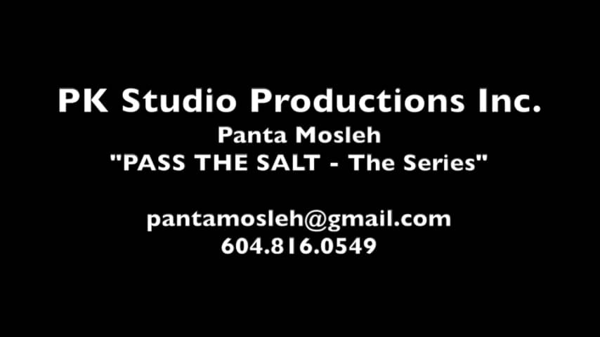 PK Studio Productions-PASS THE SALT-Panta Mosleh.mp4 on Vimeo
