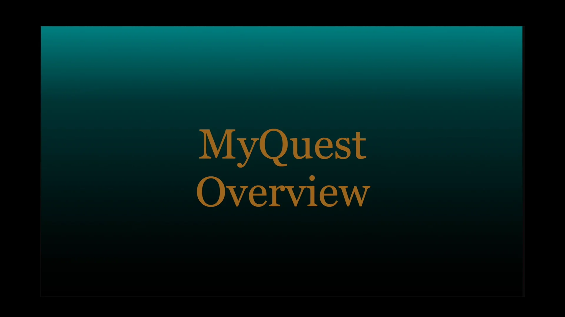 MyQuest Introduction - Introduction to MyQuest on Vimeo