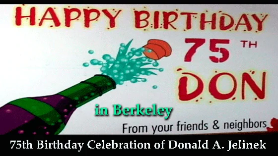 75th Birthday Celebration of Donald A. Jelinek, Berkeley Civil Rights ...