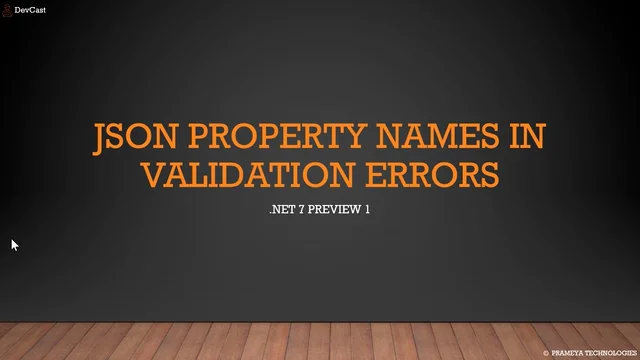 JSON Property Names In Validation Errors - .NET 7 Preview 1 on Vimeo