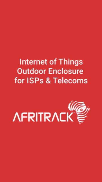 Afritrack - IoT: Outdoor Enclosure for ISPs & Telecoms on Vimeo