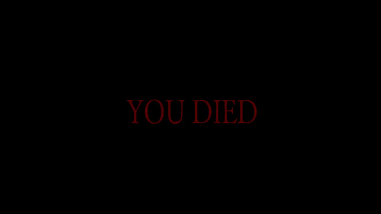 YOU DIED (HD) (1).mp4 | Videos & Movies on Vimeo