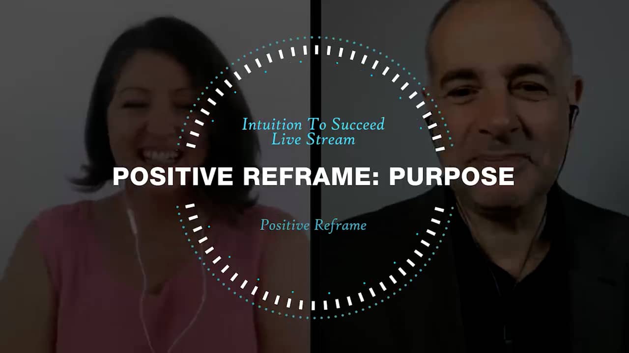 Part 1 - Positive Reframe Purpose.mp4 on Vimeo