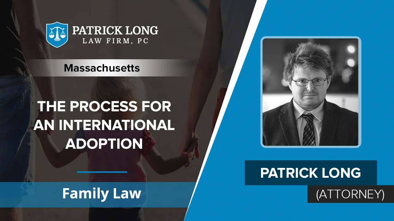 The Process For An International Adoption | Patrick Long - Family Law ...