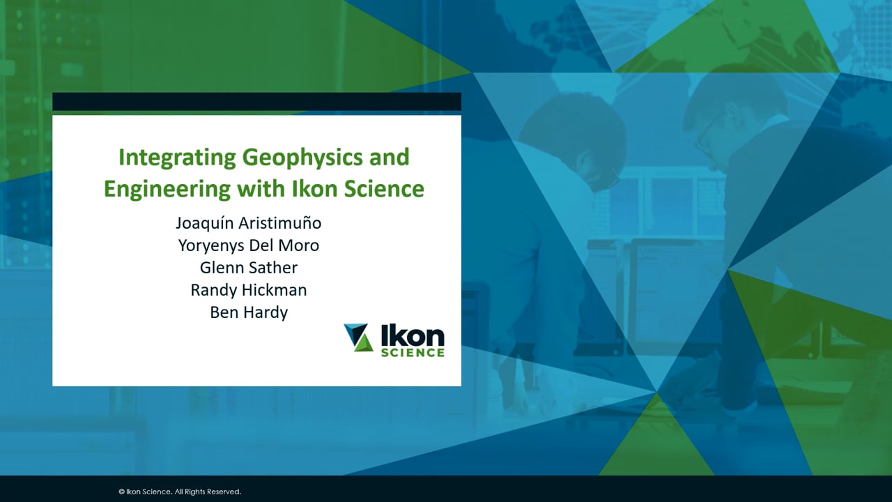 Ikon Science Forum Presentation - Integrating Geophysics and ...