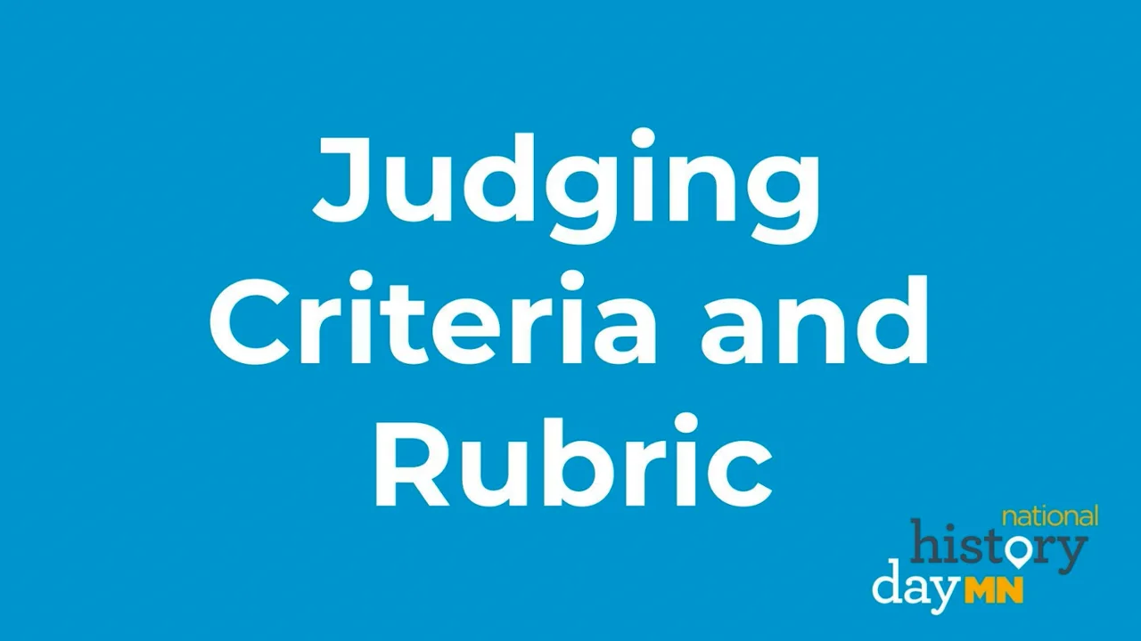 National History Day Judging Criteria, Rubric, and Rules