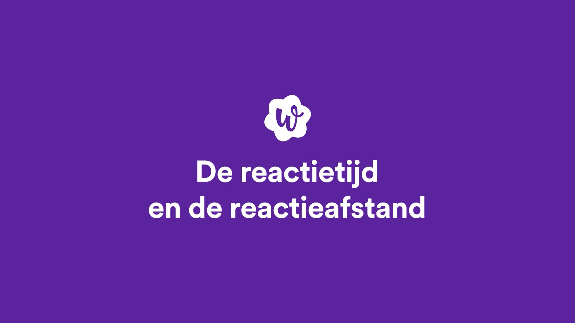 De reactietijd en de reactieafstand oefenen | StudyGo