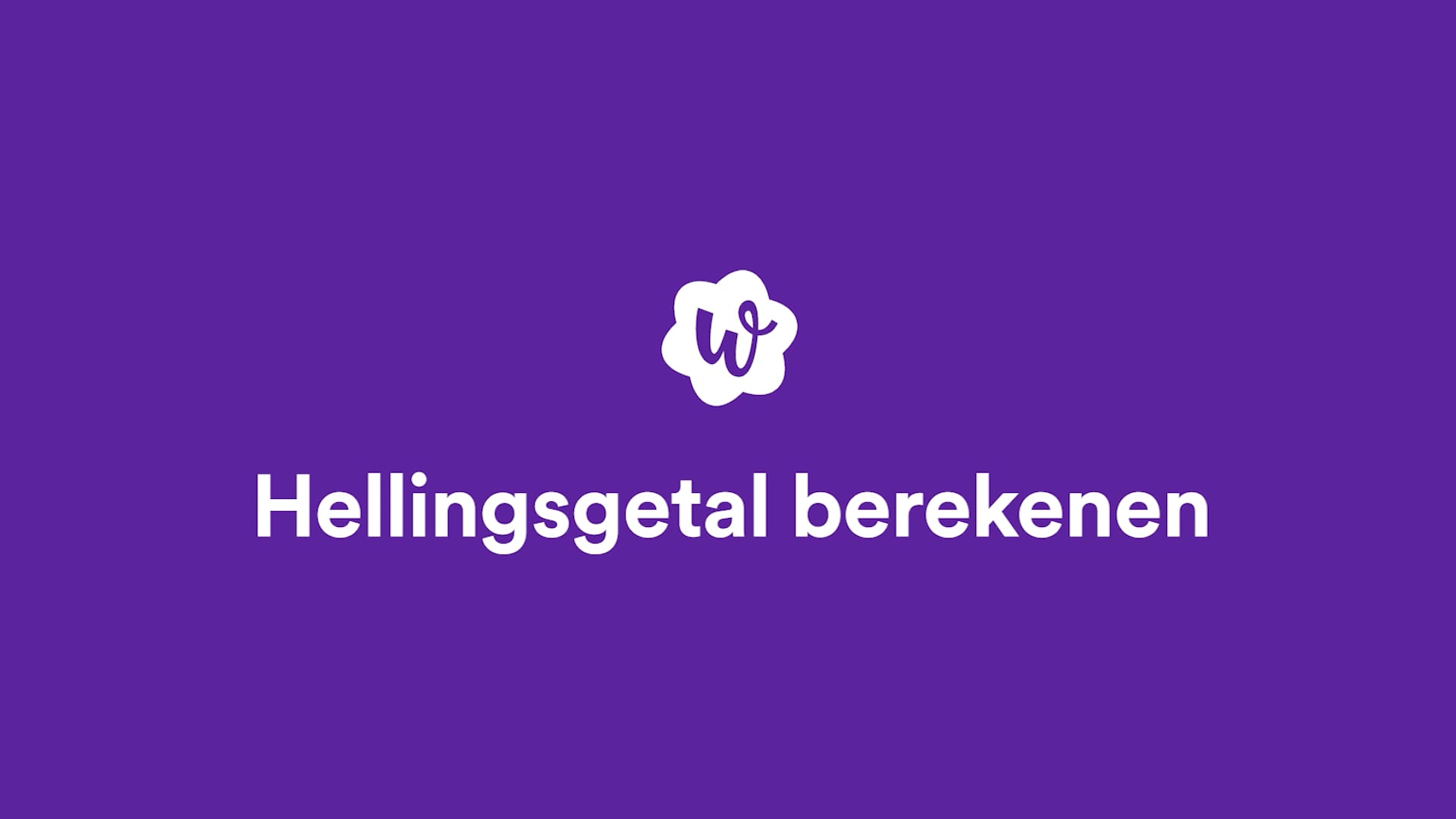 Hellingsgetal berekenen (MW) oefenen | StudyGo