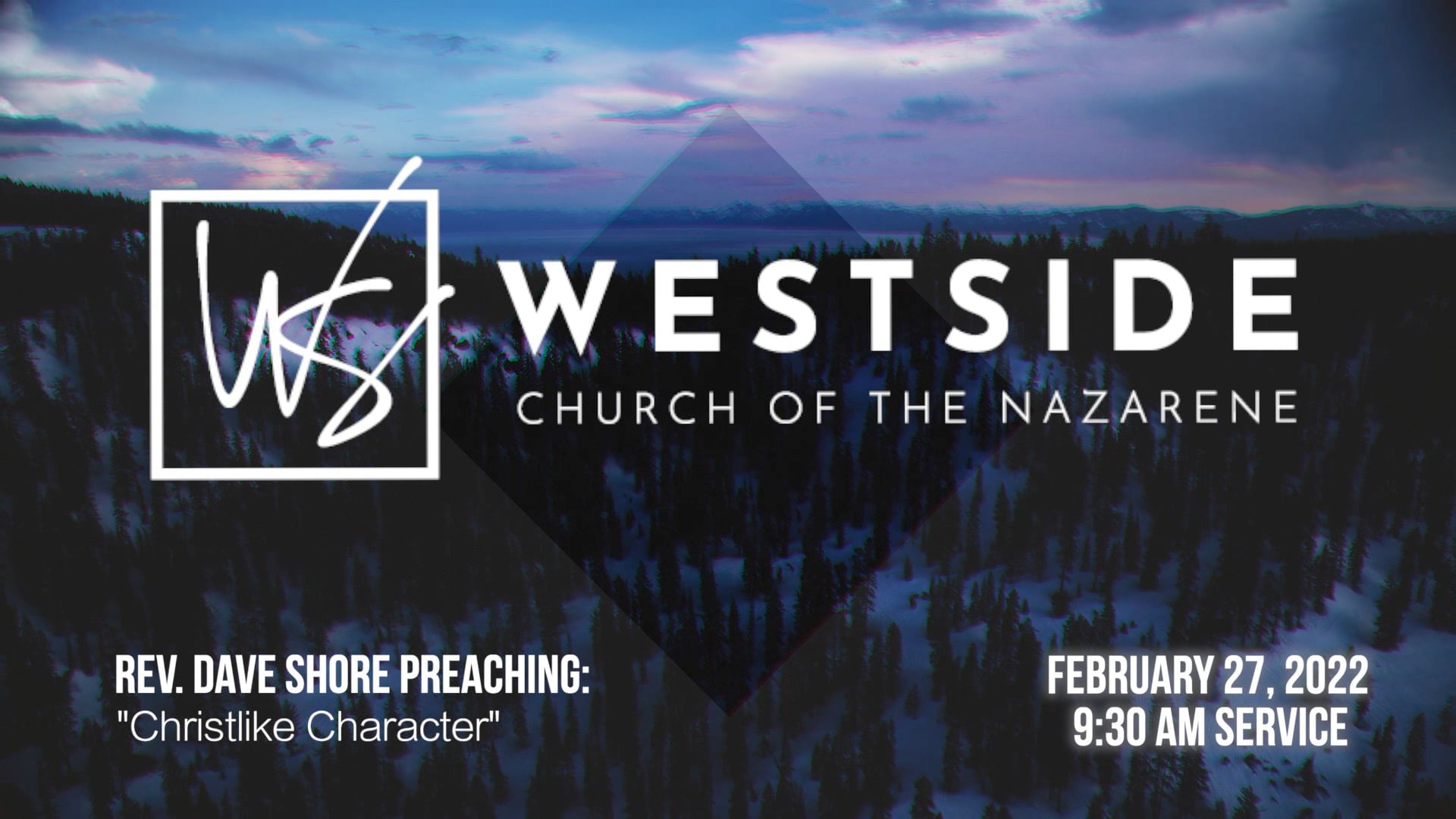 February 27, 2022, Sunday 9:30AM Service, Olathe Westside Nazarene on Vimeo