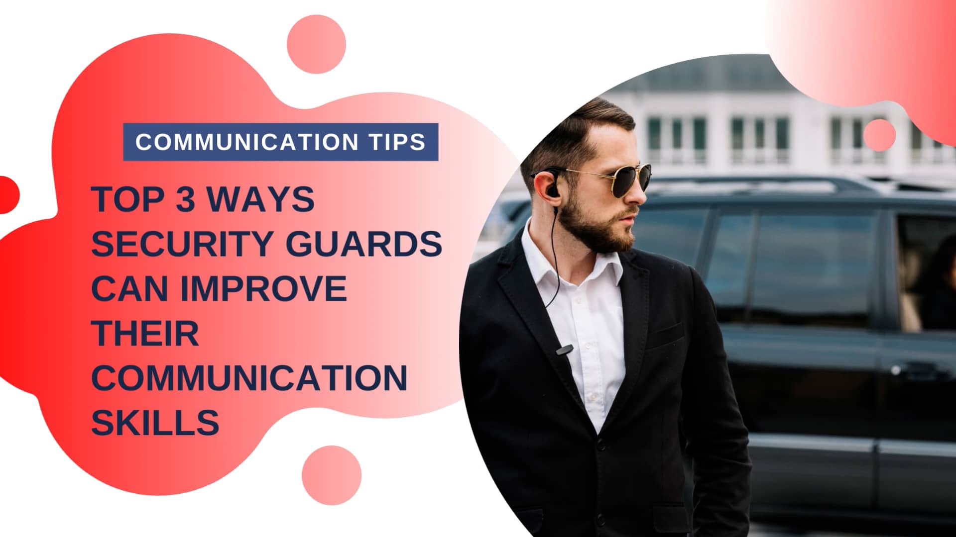 3_ways_security_guards_can_improve_communication_skills.mp4 on Vimeo