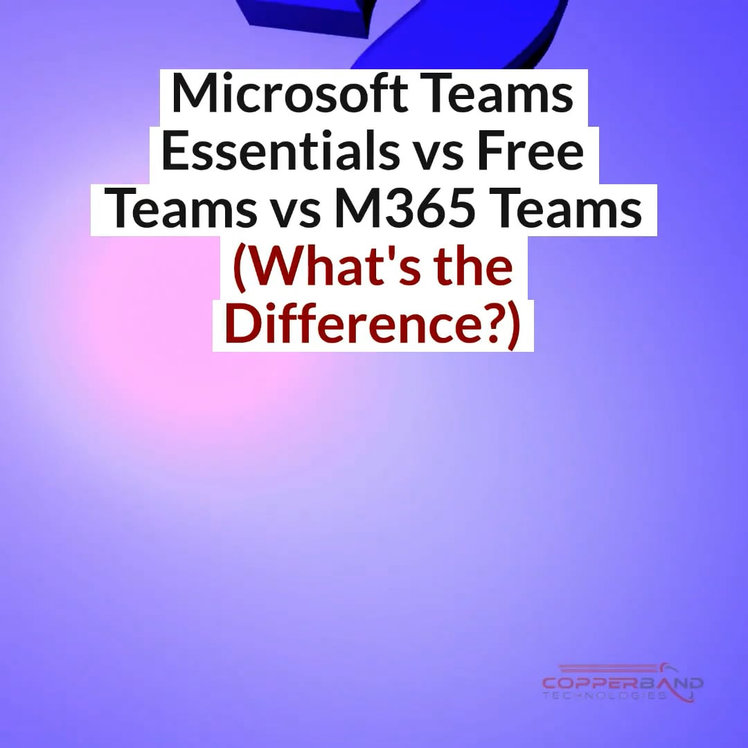 Microsoft Teams Essentials vs Free Teams vs M365 Teams.mp4 on Vimeo