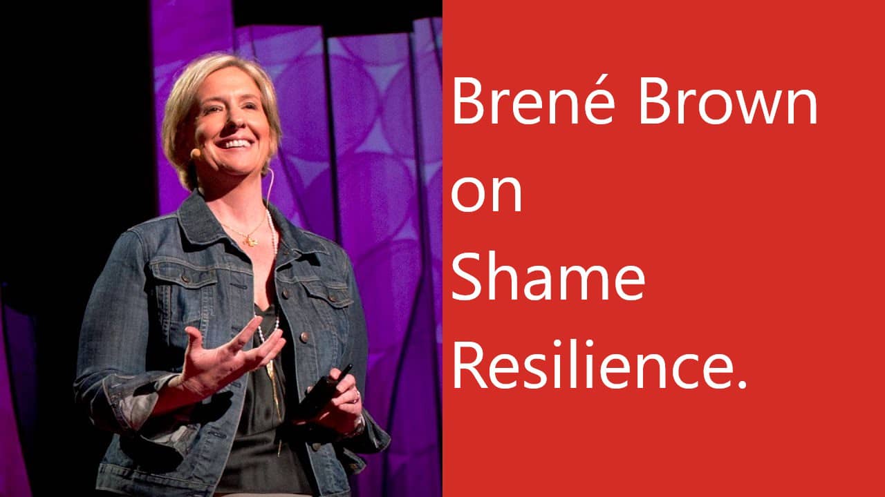 Brené Brown on Shame Resilience.mp4 on Vimeo