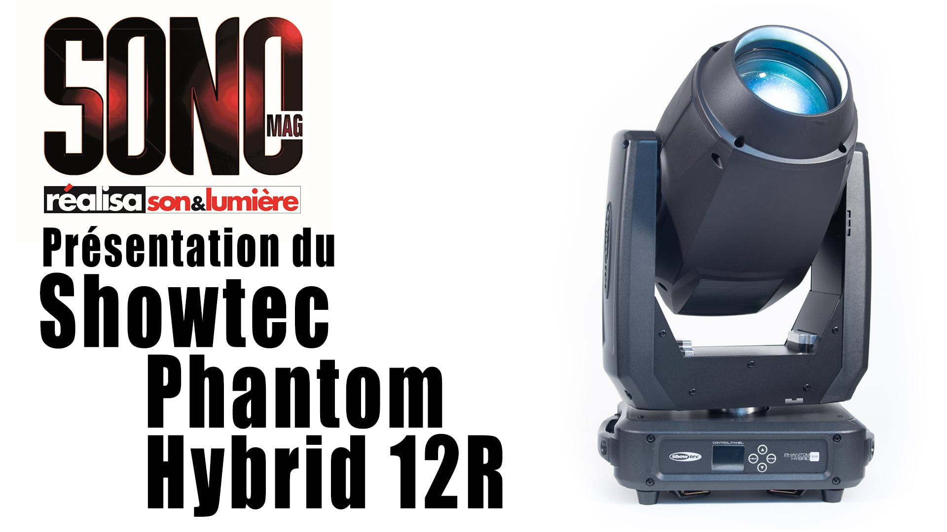 Présentation du Showtec Phantom Hybrid 12R on Vimeo