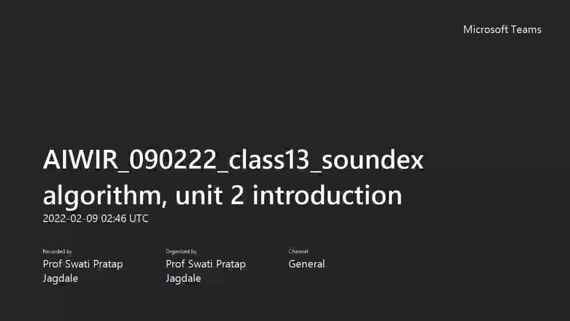 UE19CS332_090222_class13_soundex algorithm, unit 2 introduction_SW on Vimeo